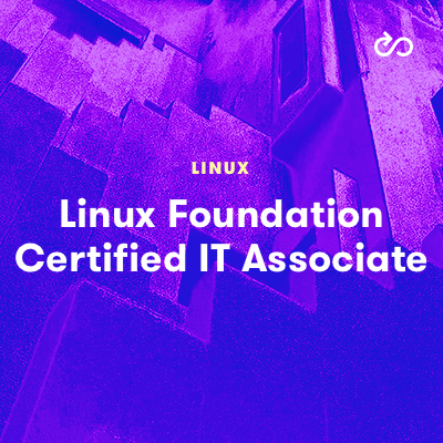 Linux Foundation Certified IT Associate (LFCA)